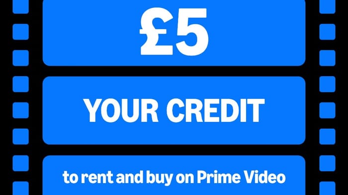 FREE £5 Amazon Prime Credit to Rent and Buy on Prime Video (Selected ...