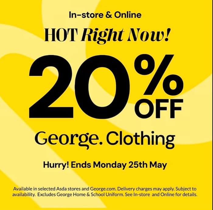 20% off George @Asda Clothing Limited Time Only - Online & Instore at ASDA