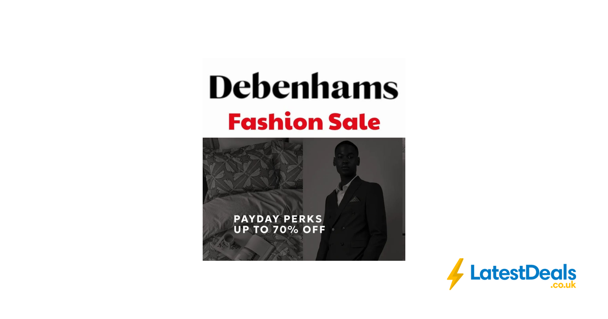 Debenhams Payday Sale - up to 70% off on Fashion! at Debenhams